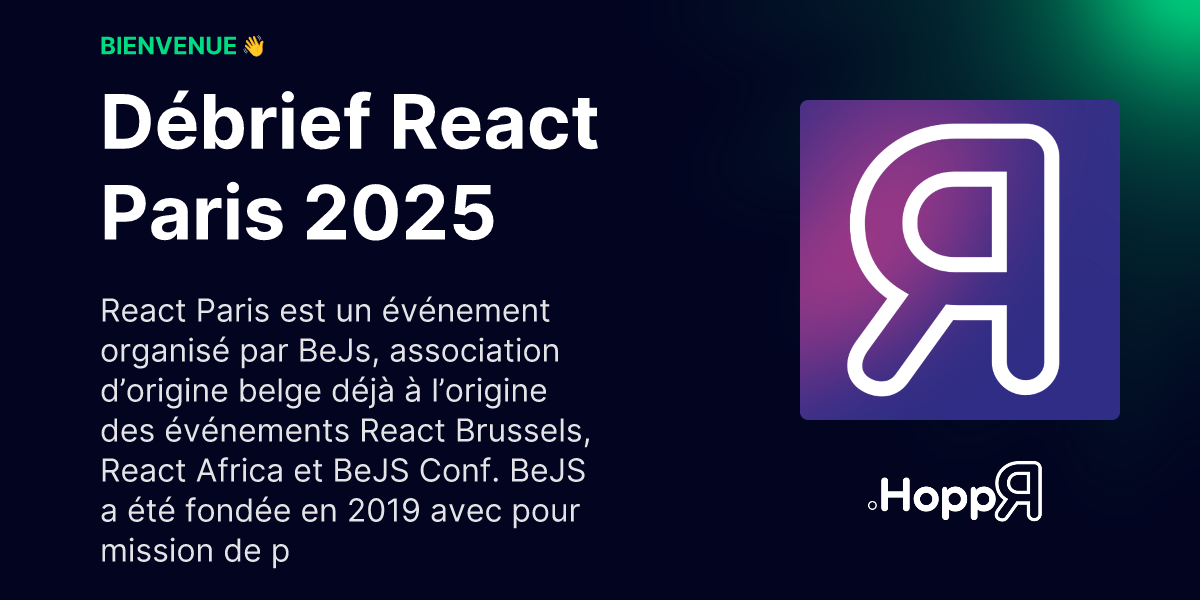 Débrief React Paris 2025 | HoppR Blog